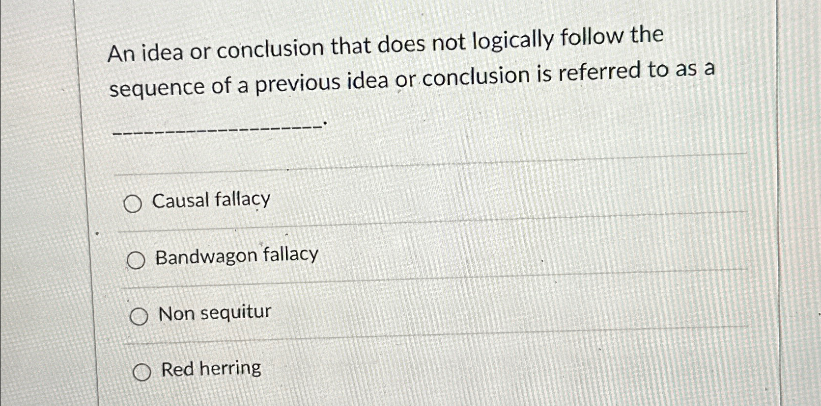 Solved An idea or conclusion that does not logically follow | Chegg.com
