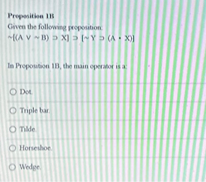 Proposition 2B Given the following proposition: | Chegg.com