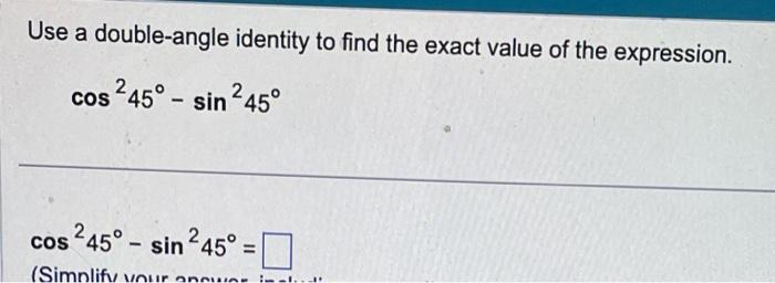 Solved Use a double-angle identity to find the exact value | Chegg.com