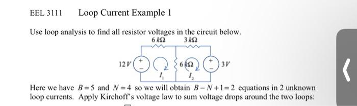 Solved EEL 3111 Loop Current Example 1 Use loop analysis to | Chegg.com