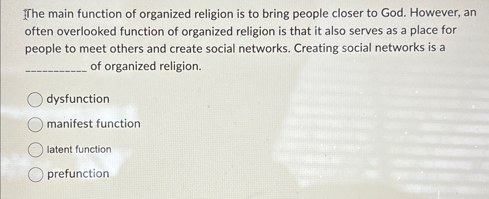 Solved The main function of organized religion is to bring | Chegg.com