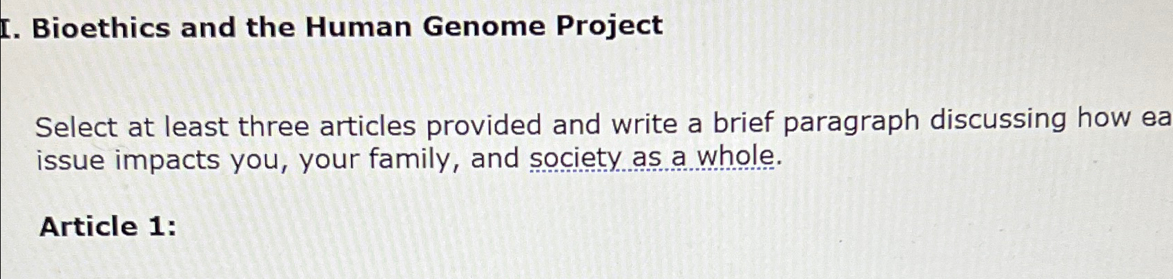Solved I. Bioethics and the Human Genome ProjectSelect at | Chegg.com