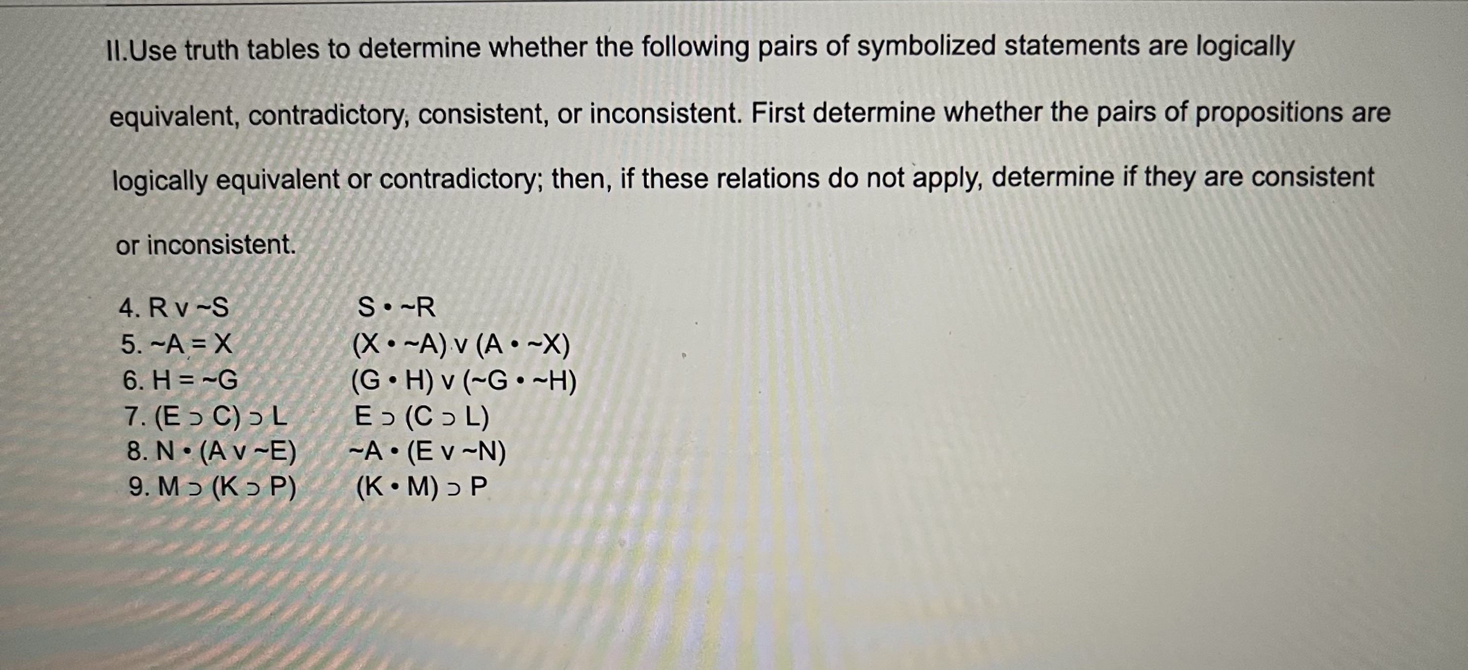 Solved II. ﻿Use truth tables to determine whether the | Chegg.com