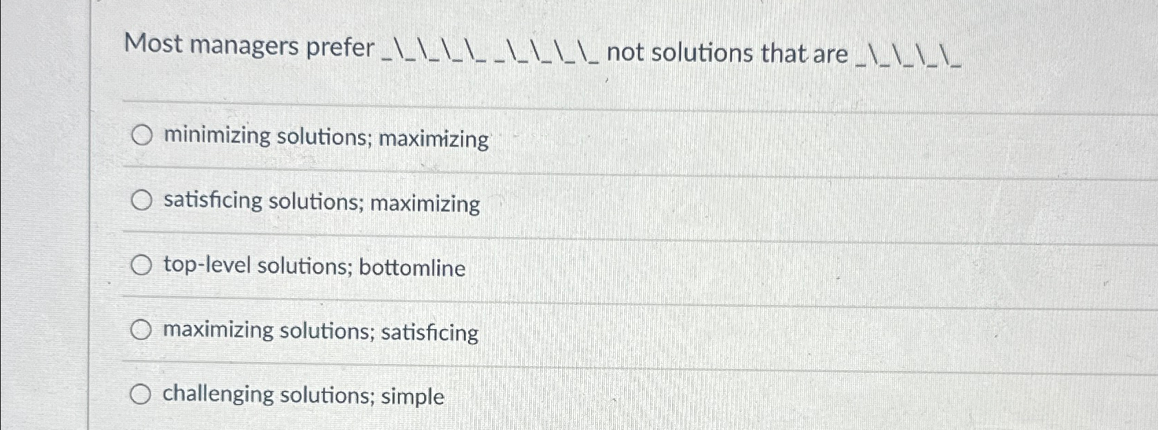 Solved minimizing solutions; maximizingsatisficing | Chegg.com