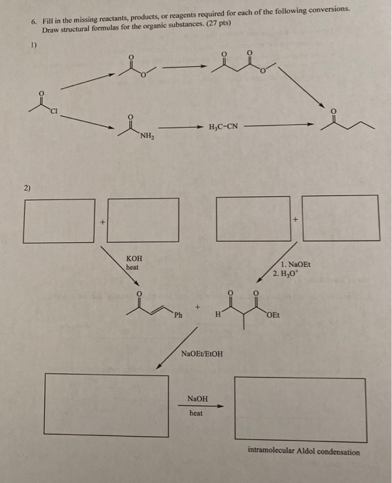 Solved 6. Fill in the missing reactants, products, or | Chegg.com
