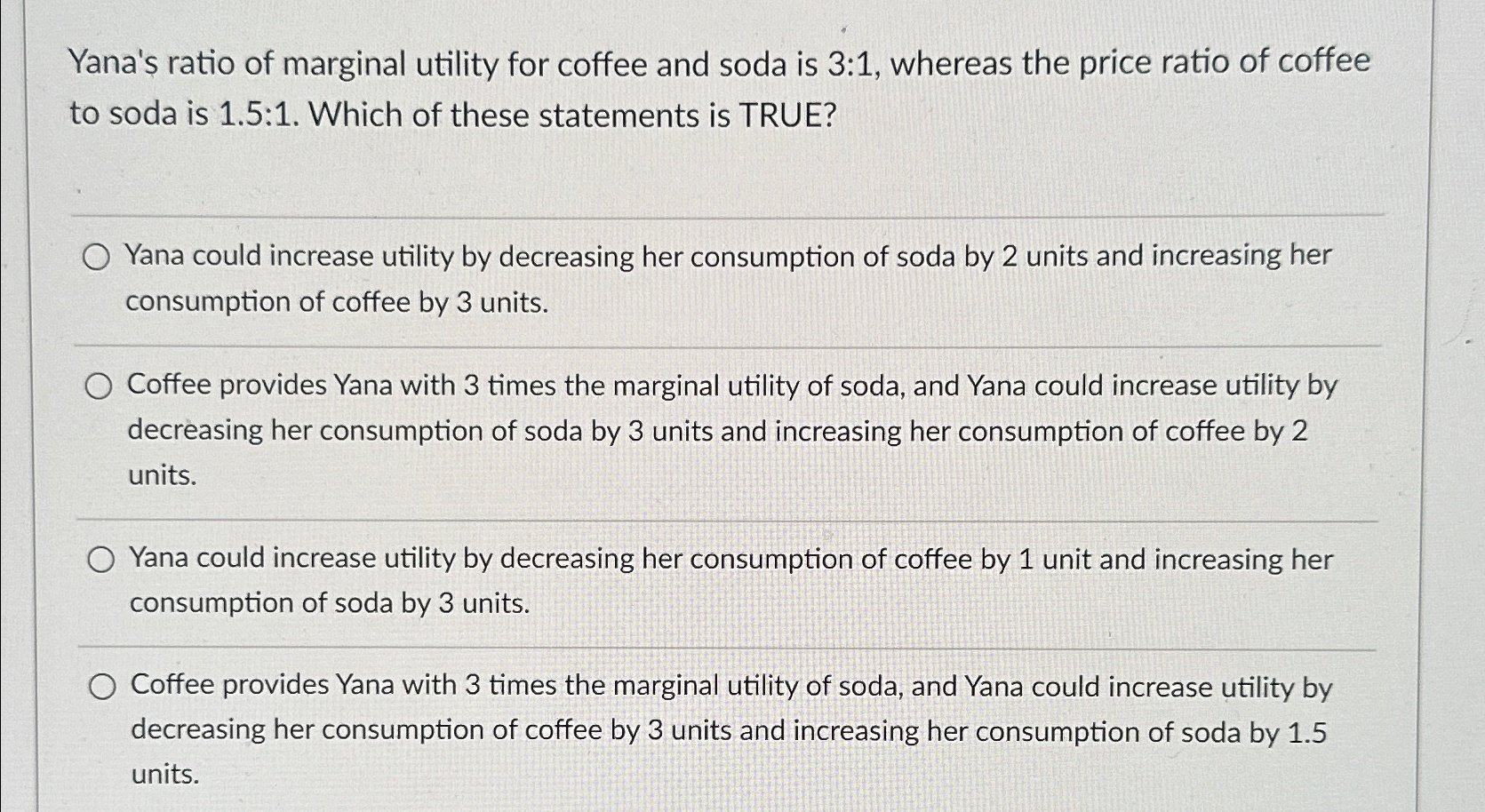 Solved Yana's ratio of marginal utility for coffee and soda | Chegg.com