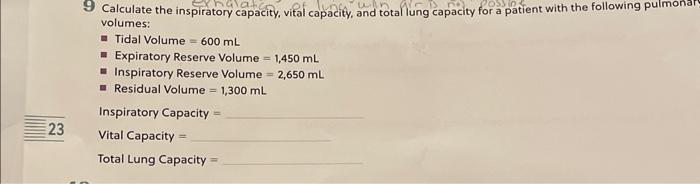 Solved Calculate the inspiratory capacity, vital capacity, | Chegg.com