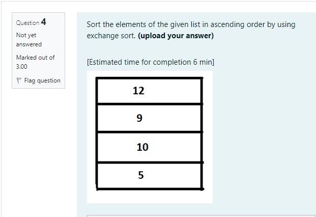 Solved Sort the elements of the given list in ascending | Chegg.com