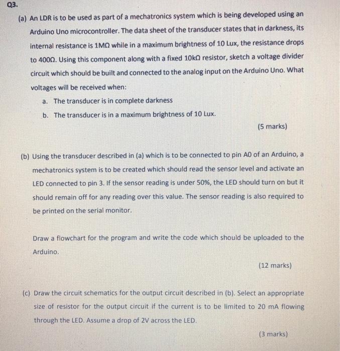 Solved (a) An LDR is to be used as part of a mechatronics | Chegg.com