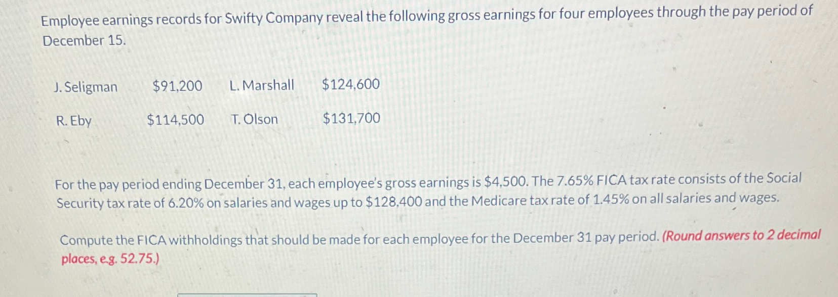 Solved Employee earnings records for Swifty Company reveal | Chegg.com