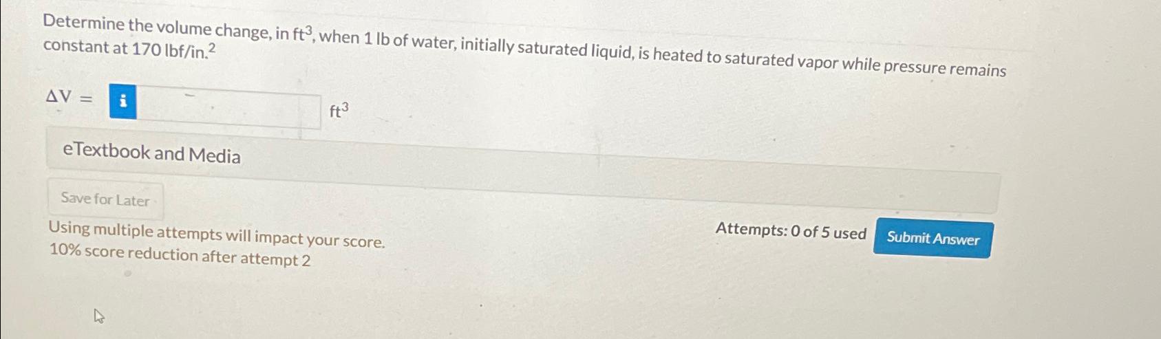 Solved Determine the volume change, in ft3, ﻿when 1lb ﻿of | Chegg.com