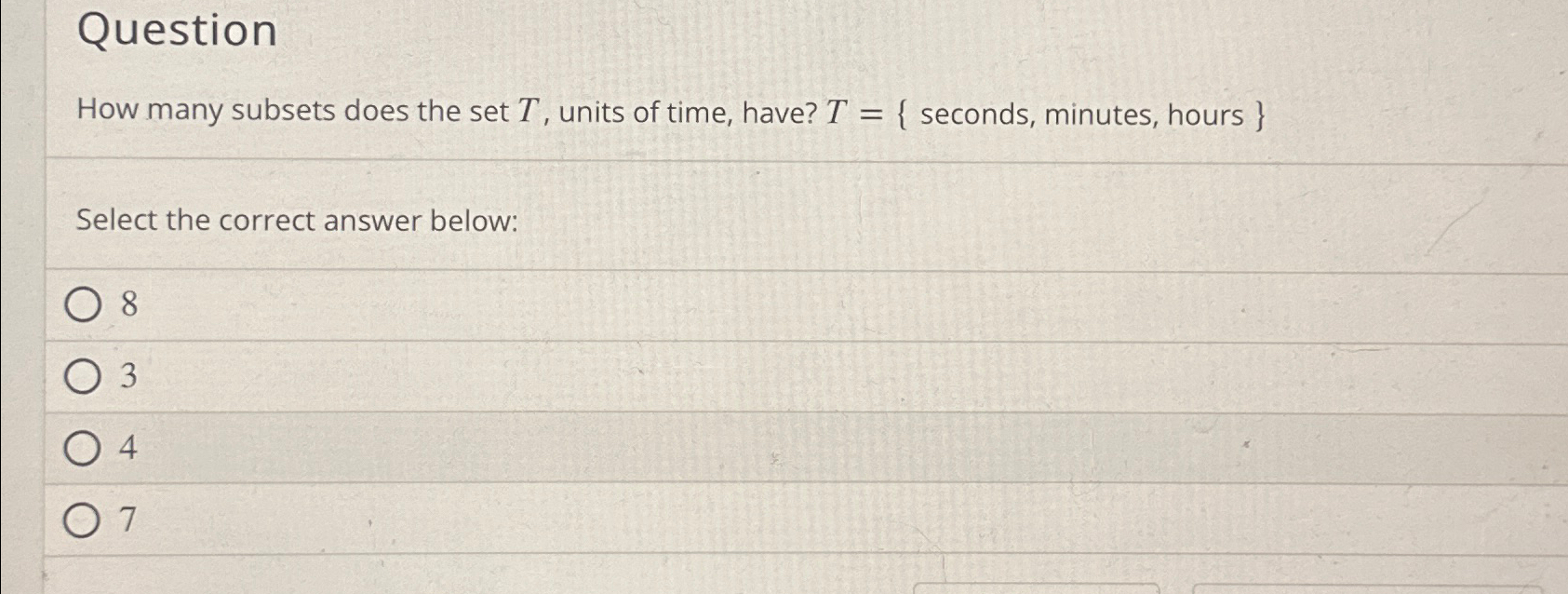 Solved QuestionHow many subsets does the set T, ﻿units of | Chegg.com