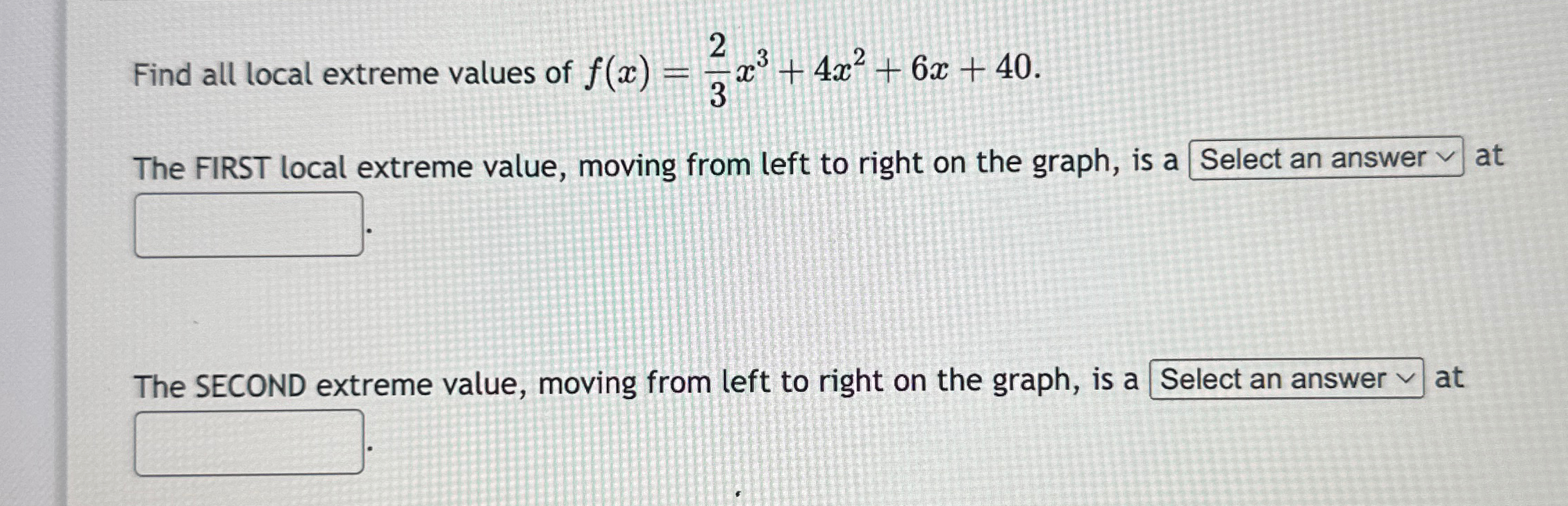 Solved Find all local extreme values of | Chegg.com