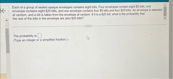Solved Each of a group of sealed opaque envelopes contains | Chegg.com
