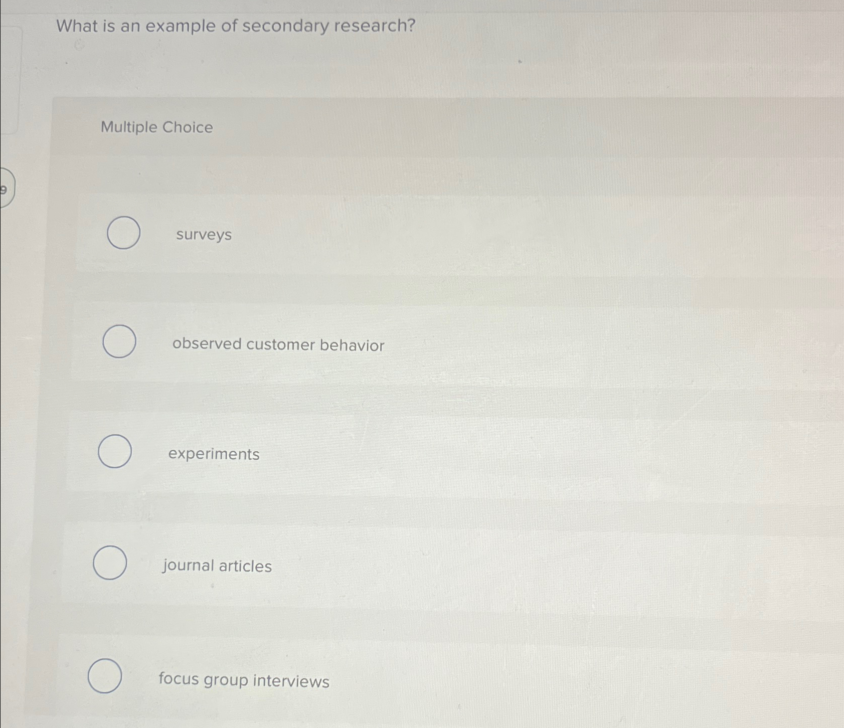 Solved What is an example of secondary research?Multiple | Chegg.com