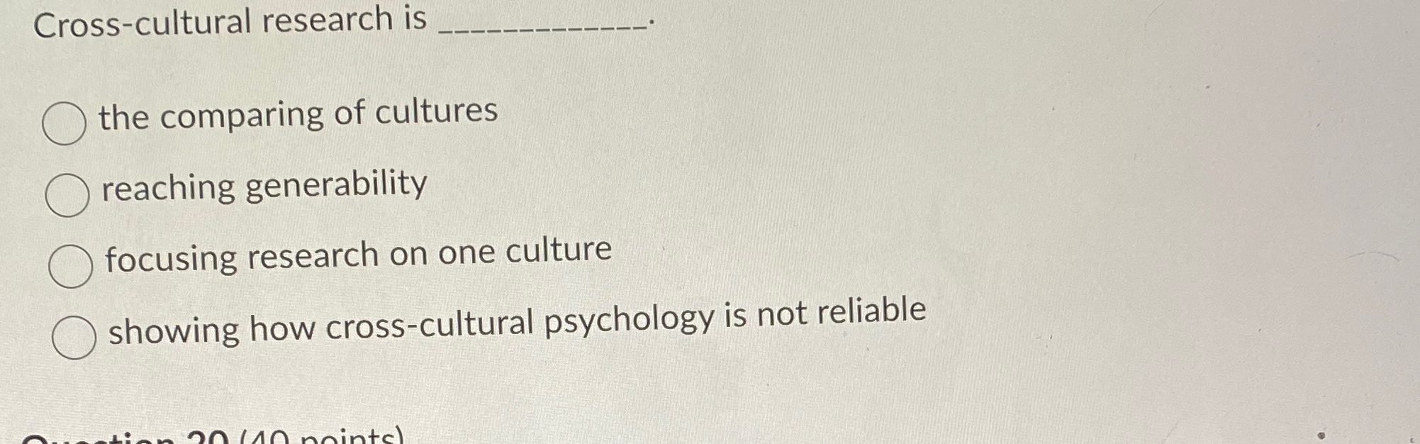 Solved Cross-cultural research is q,the comparing of | Chegg.com