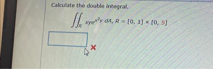 Solved Calculate the double integral. | Chegg.com