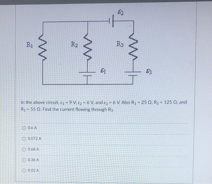 Solved & E2 Ri R2 R3 mi દ E3 In the above circuit. E1 = 9 V, | Chegg.com