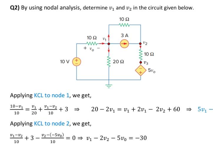 Solved Q2) ﻿By using nodal analysis, determine v1 ﻿and v2 | Chegg.com