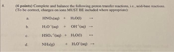 Solved (6 points) Complete and balance the following proton | Chegg.com