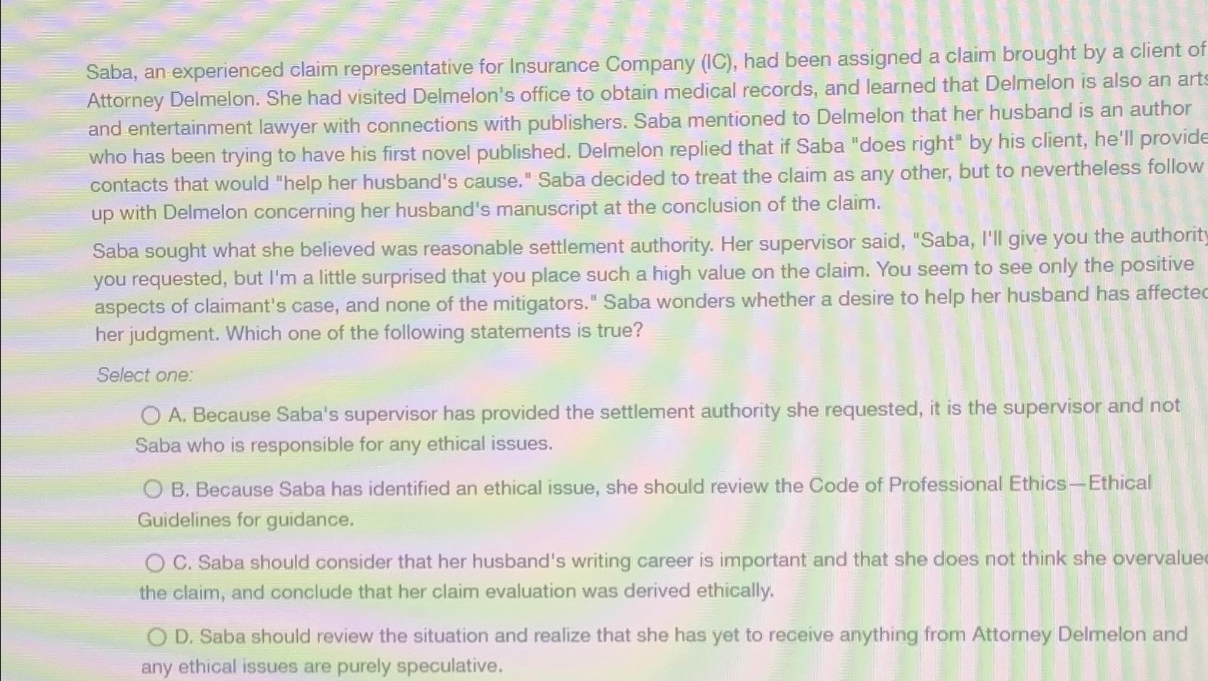 Solved Saba, an experienced claim representative for | Chegg.com