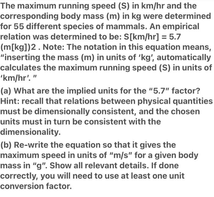Solved The maximum running speed (S) in km/hr and the | Chegg.com