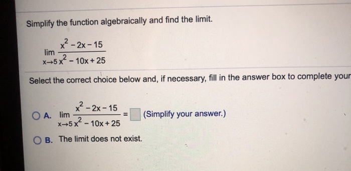 Solved Simplify the function algebraically and find the | Chegg.com