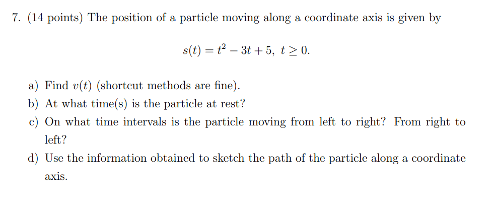 Solved The position of a particle moving along a coordinate | Chegg.com