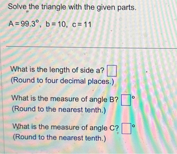 Solved Solve the triangle with the given parts. | Chegg.com