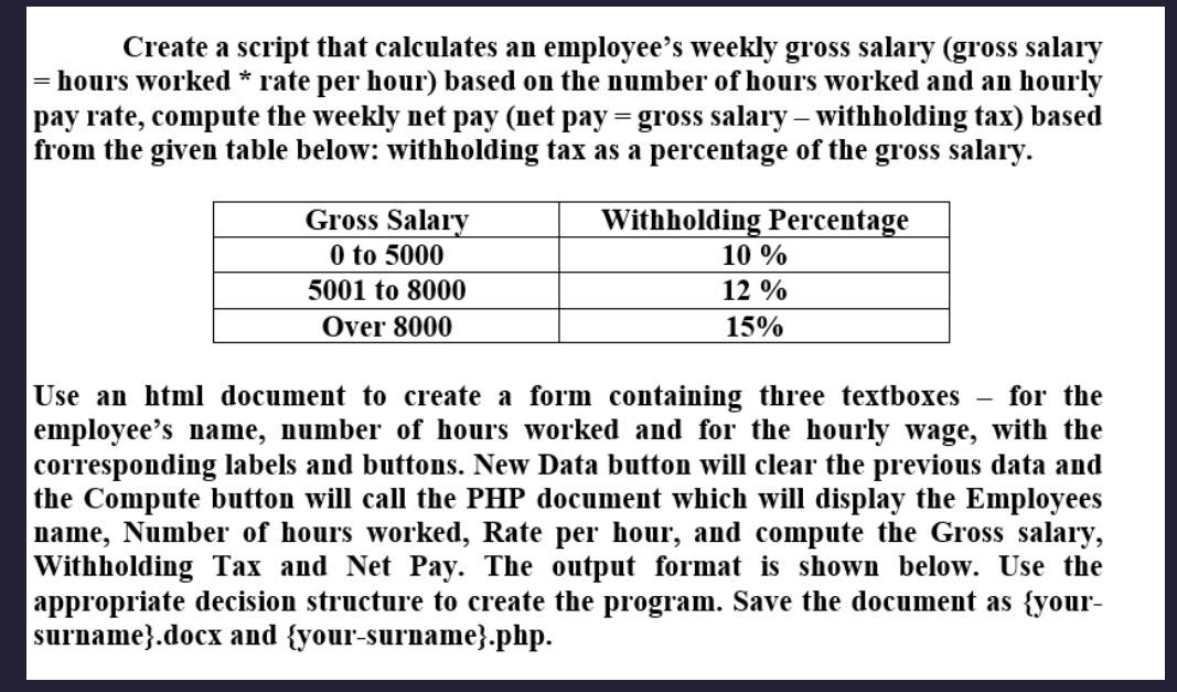 Solved Create a script that calculates an employee's weekly | Chegg.com