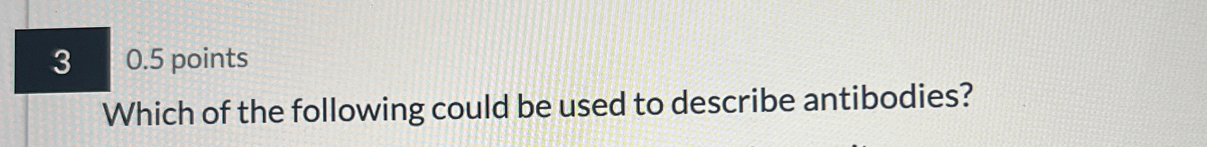 Solved 30.5 ﻿pointsWhich of the following could be used to | Chegg.com