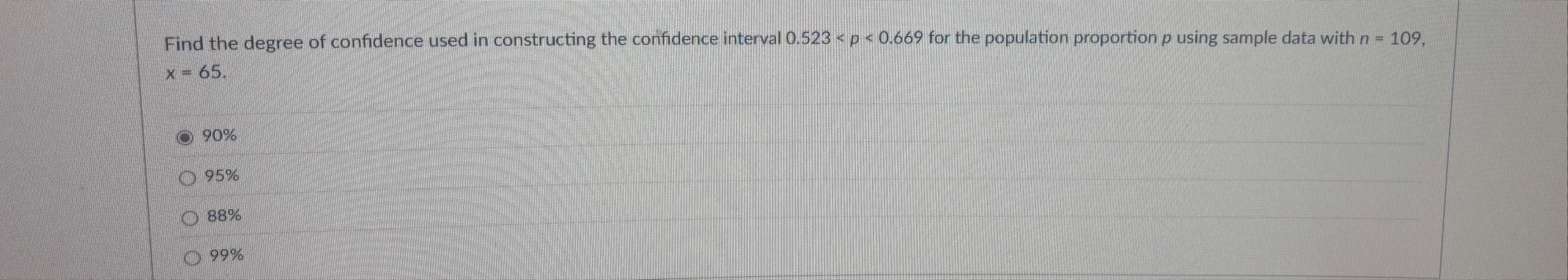 Solved Find the degree of confidence used in constructing | Chegg.com