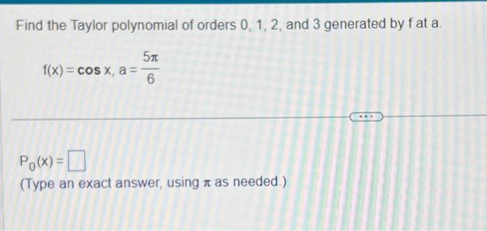 Solved Find the Taylor polynomial of orders 0,1,2, and 3 | Chegg.com