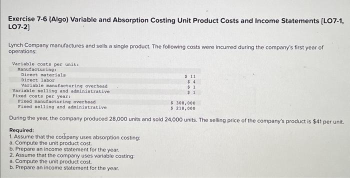 Solved Exercise 7-6 (Algo) Variable and Absorption Costing | Chegg.com