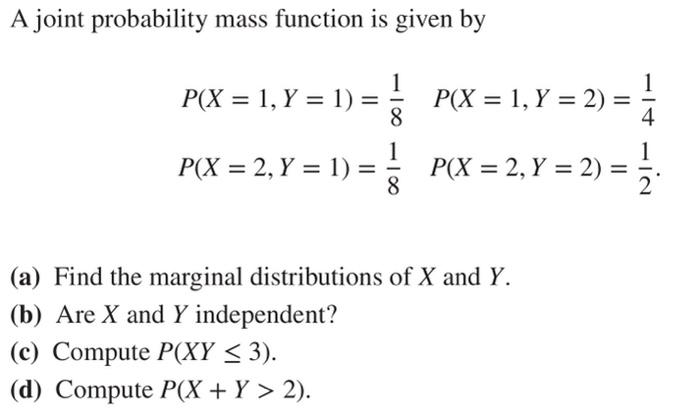 Solved A joint probability mass function is given by | Chegg.com