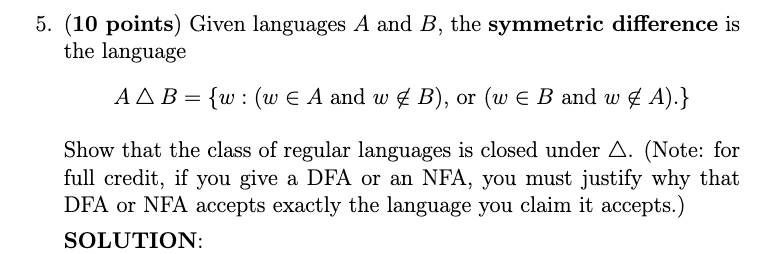 Solved (10 ﻿points) ﻿Given languages A and B, ﻿the symmetric | Chegg.com