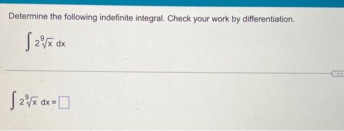 Solved Determine the following indefinite integral. Check | Chegg.com