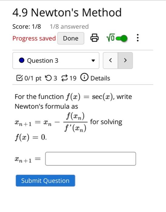 Solved For the function f(x)=sec(x), write Newton's formula | Chegg.com