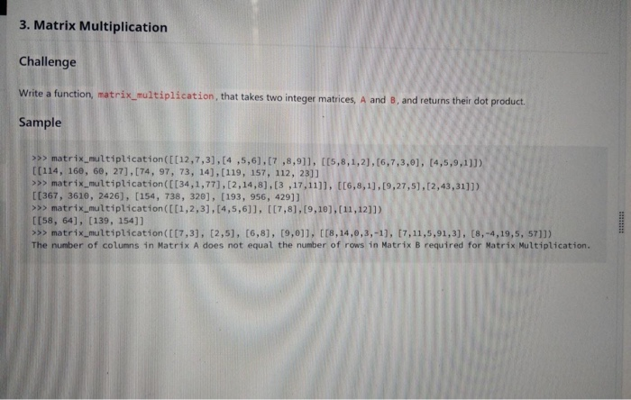 Solved 3. Matrix Multiplication Challenge Write a function, | Chegg.com