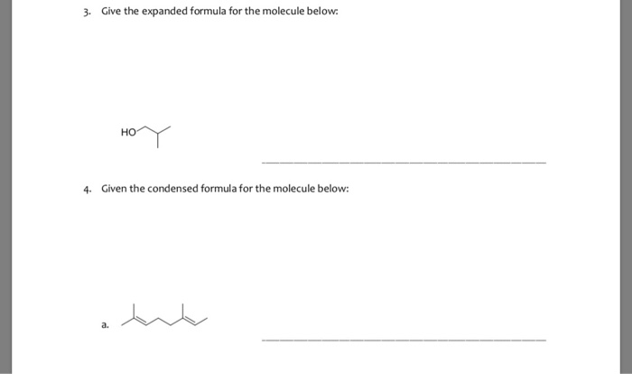 Solved 3. Give the expanded formula for the molecule below. | Chegg.com