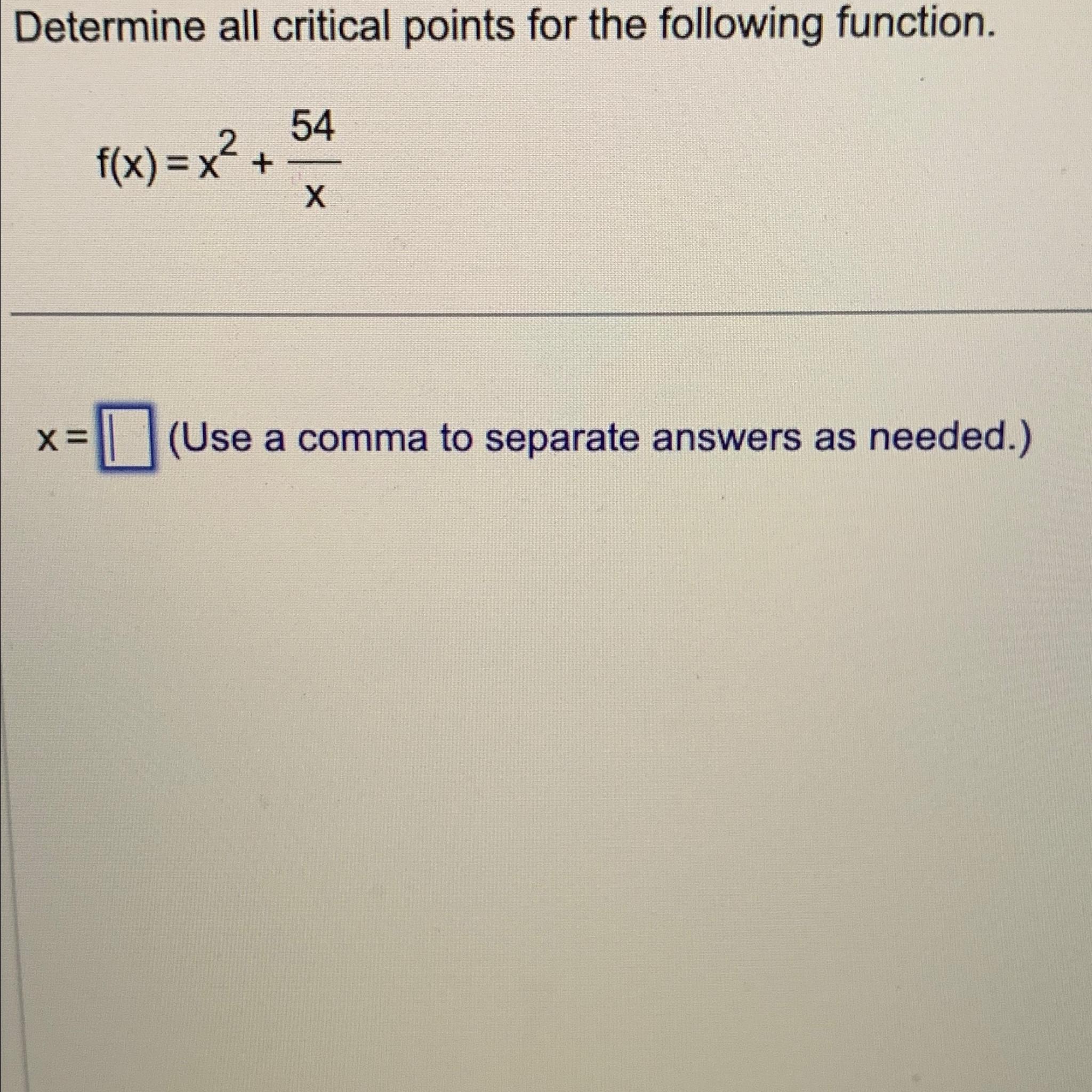 Solved Determine all critical points for the following | Chegg.com