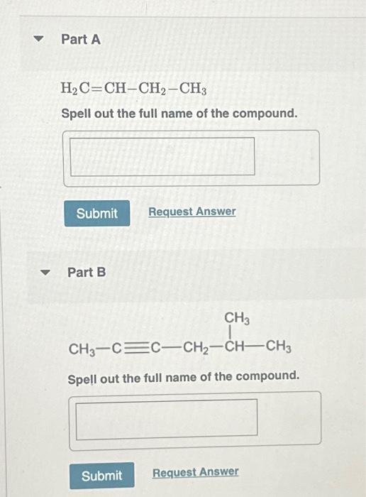 Solved H2C=CH−CH2−CH3 Spell out the full name of the | Chegg.com