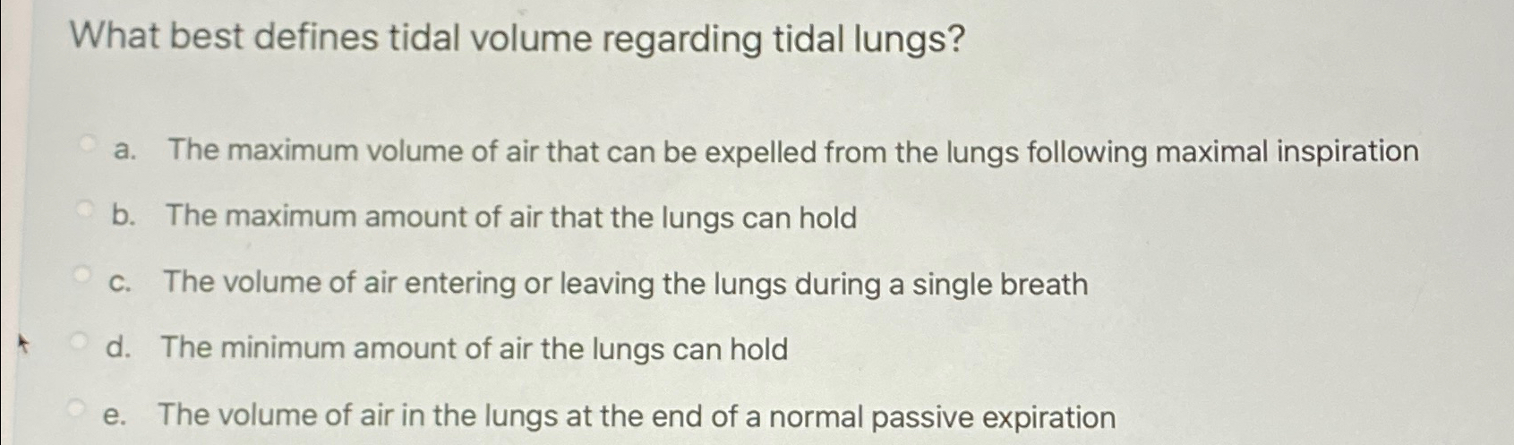 Solved What best defines tidal volume regarding tidal | Chegg.com
