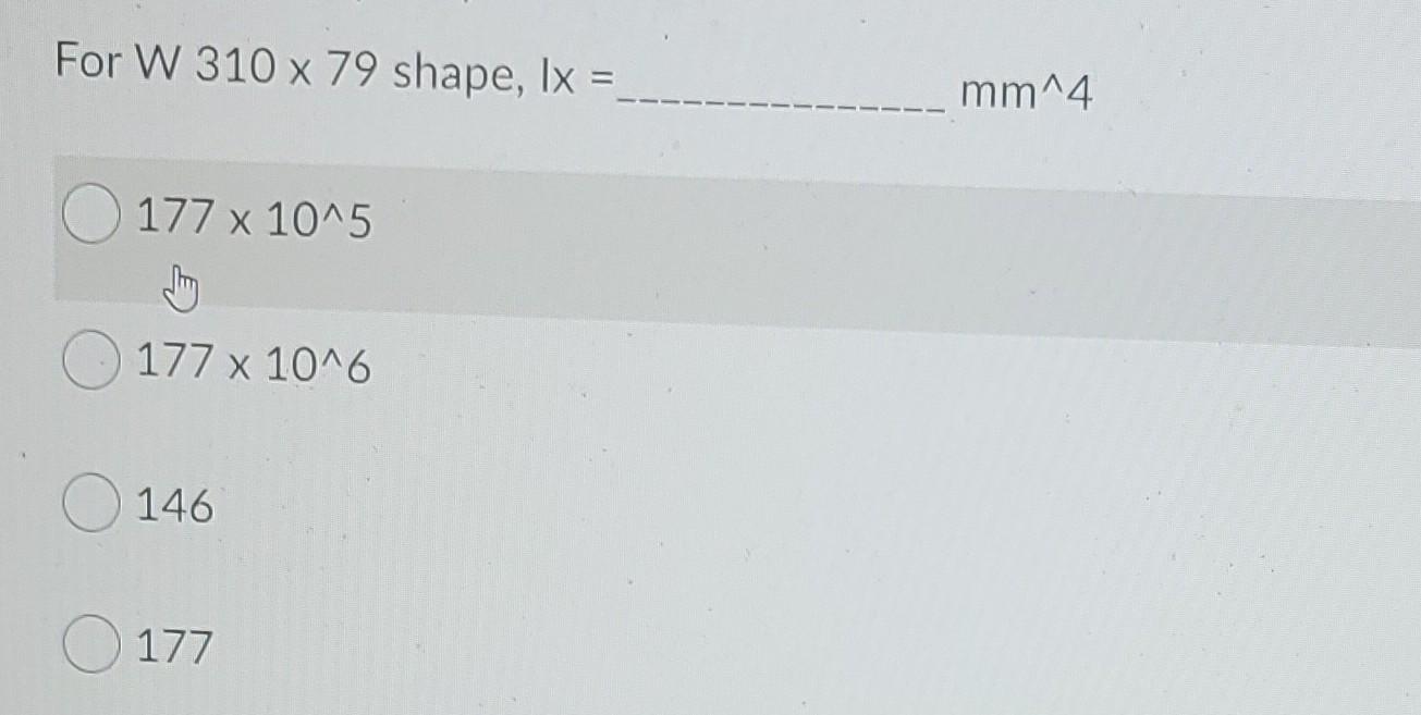 Solved For W 310 x 79 shape, lx = mm^4 O 177 x 10^5 5 buy | Chegg.com