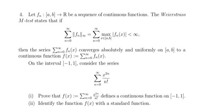 Solved 4. Let fn:[a,b]→R be a sequence of continuous | Chegg.com