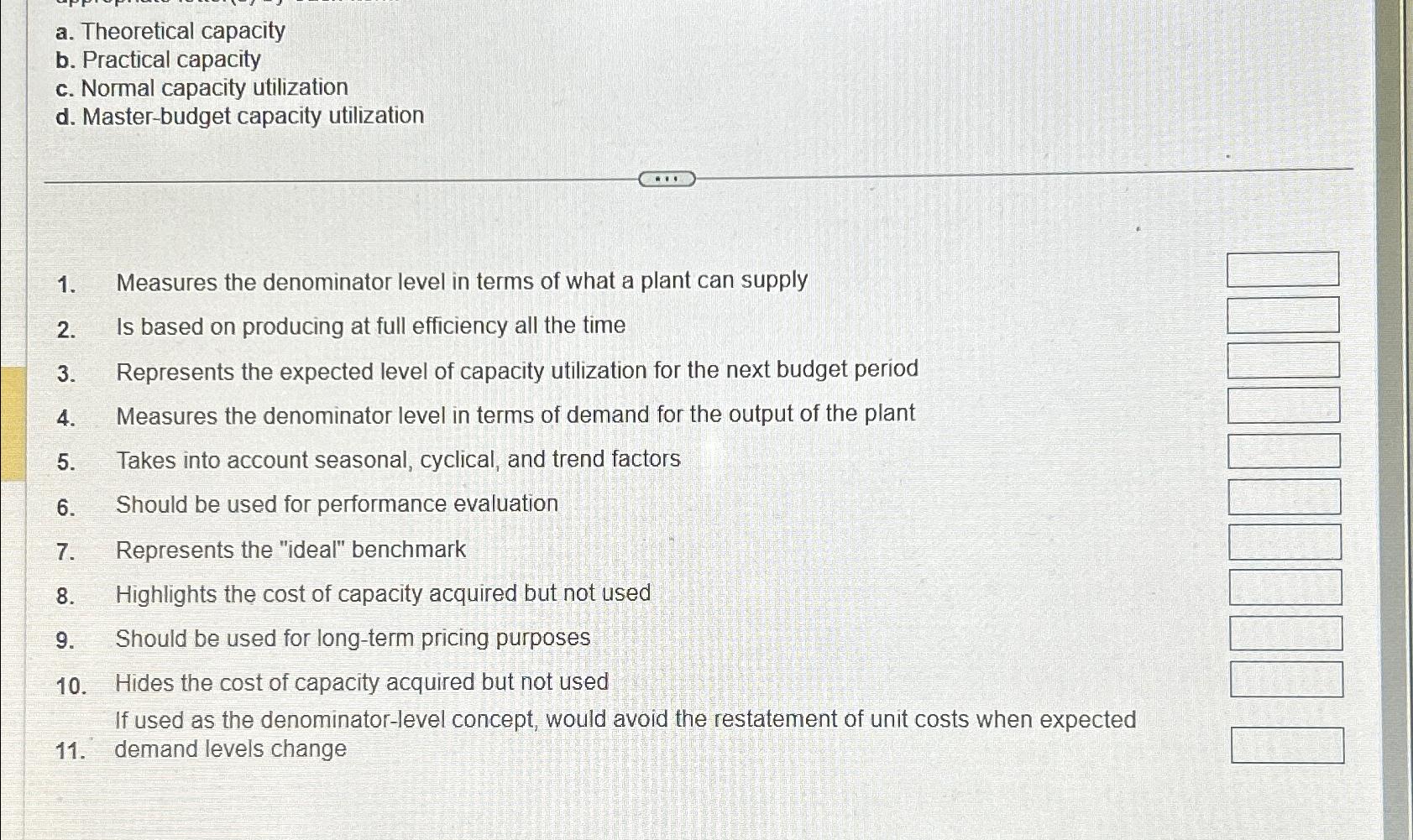 Solved a. ﻿Theoretical capacityb. ﻿Practical capacityc. | Chegg.com