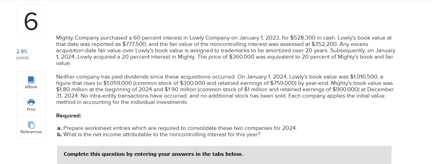 Solved Mighty Company purchased a 60 ﻿percent interest in | Chegg.com