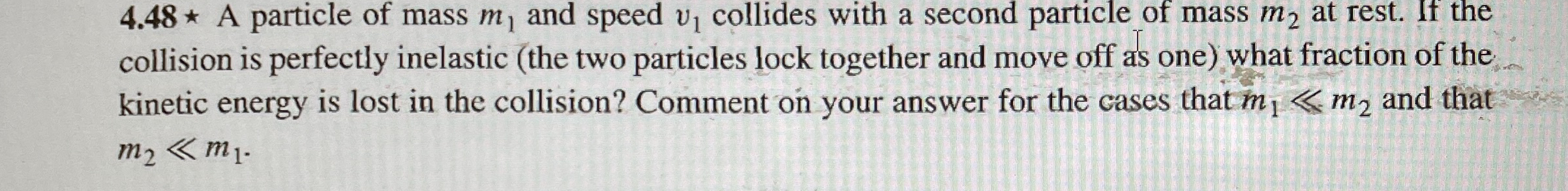 Solved 4.48*** ﻿A particle of mass m1 ﻿and speed v1 | Chegg.com