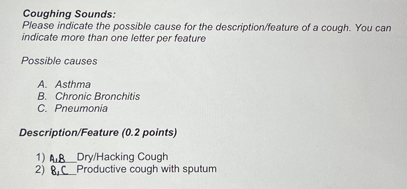 Solved Coughing Sounds:Please indicate the possible cause | Chegg.com