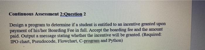 Solved Continuous Assessment 2:Question 2 Design a program | Chegg.com